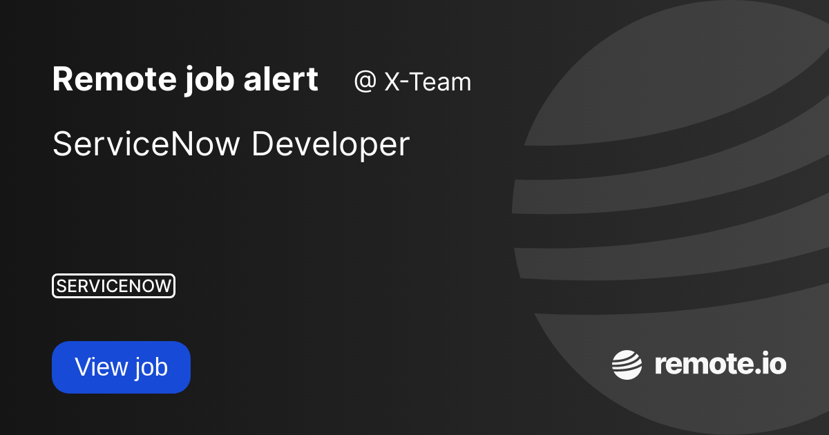 ServiceNow Developer | remote.io