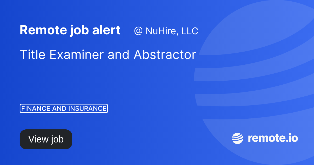 Title Examiner and Abstractor | remote.io