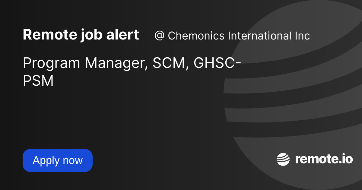 Program Manager, SCM, GHSC-PSM | remote.io
