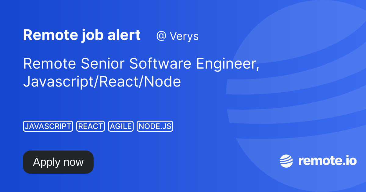 Senior Software Engineer, Javascript/React/Node | remote.io