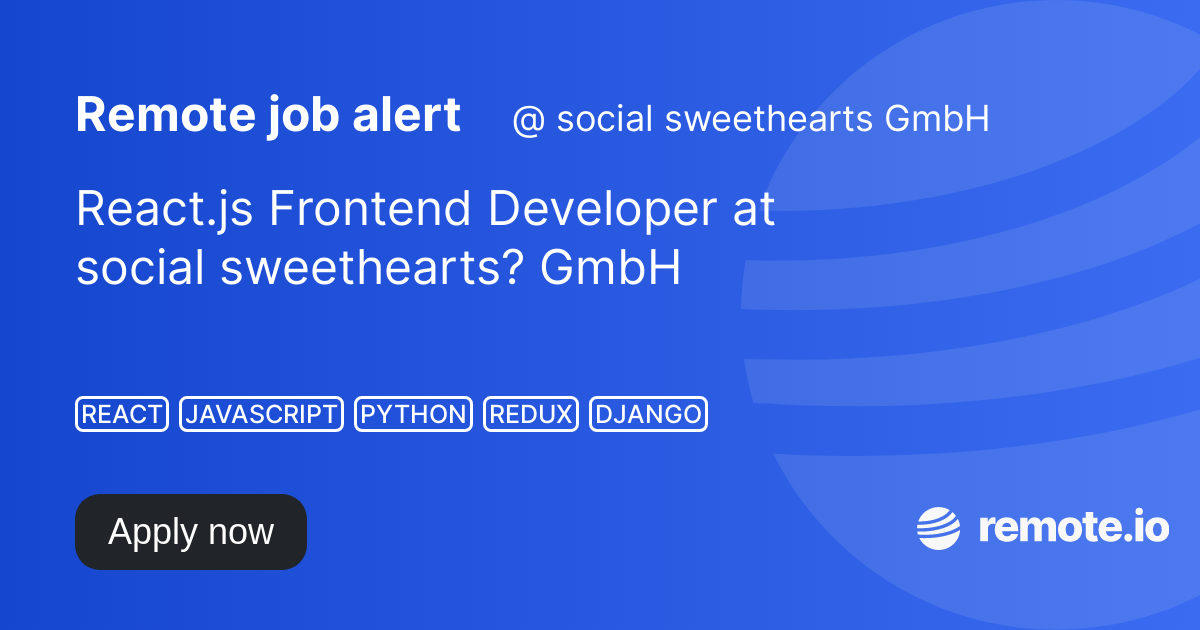 React.js Frontend Developer at social sweethearts? GmbH | remote.io