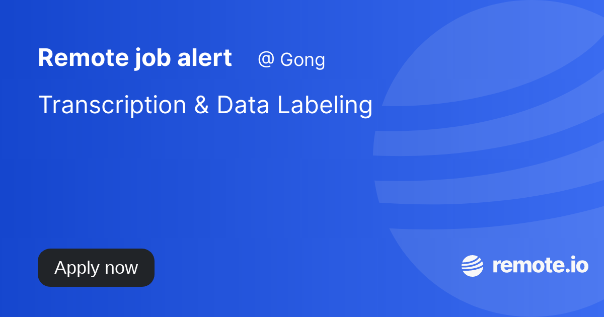 Transcription & Data Labeling | remote.io