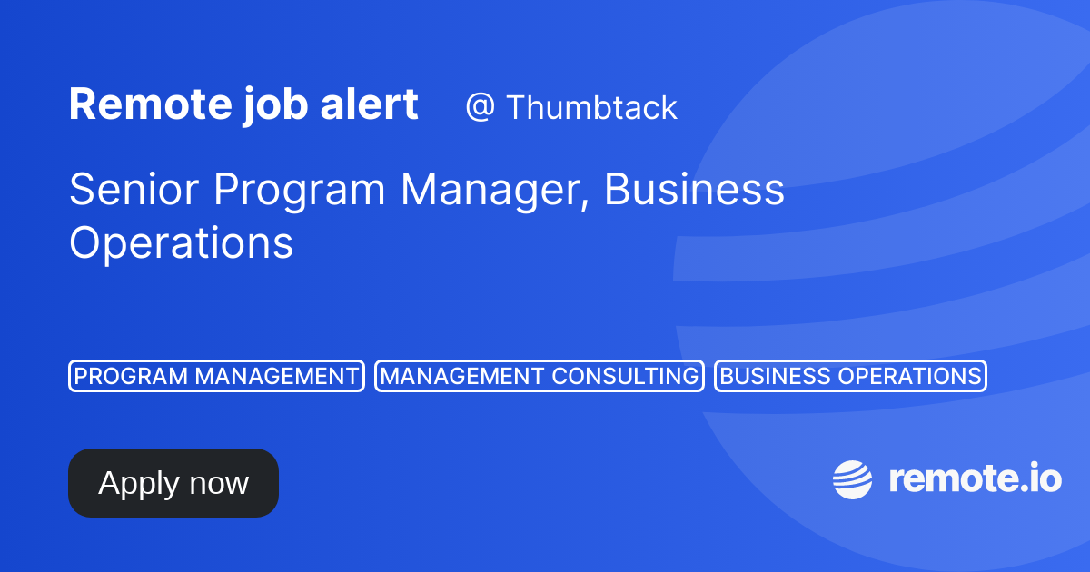 Senior Program Manager, Business Operations | remote.io