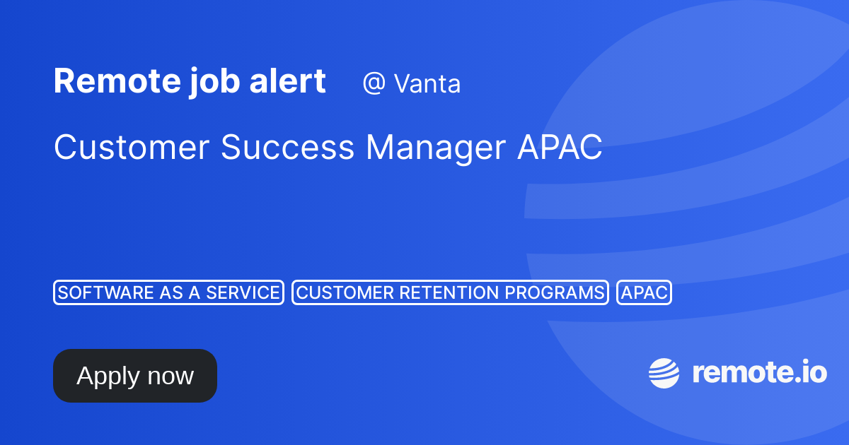 Customer Success Manager APAC | remote.io