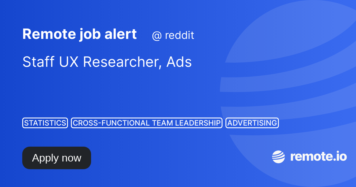 Staff UX Researcher, Ads | remote.io
