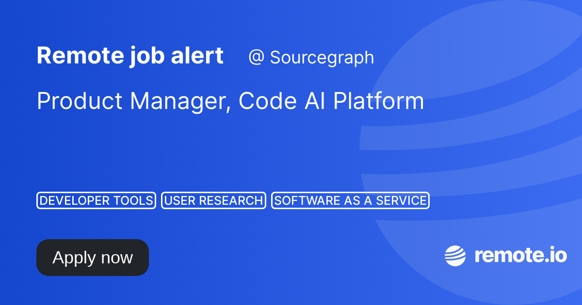 Product Manager, Code AI Platform | remote.io