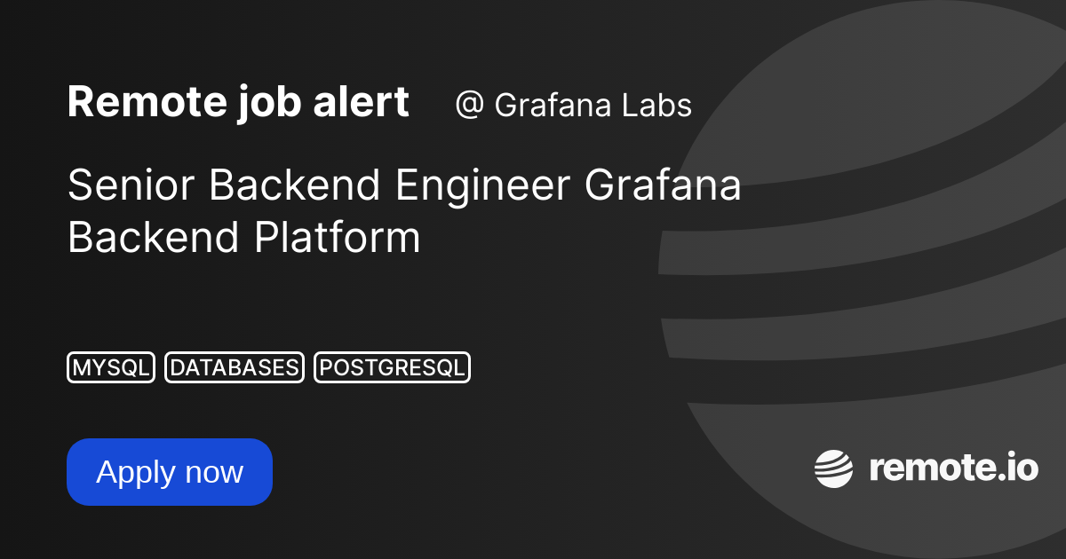 Senior Backend Engineer Grafana Backend Platform | remote.io
