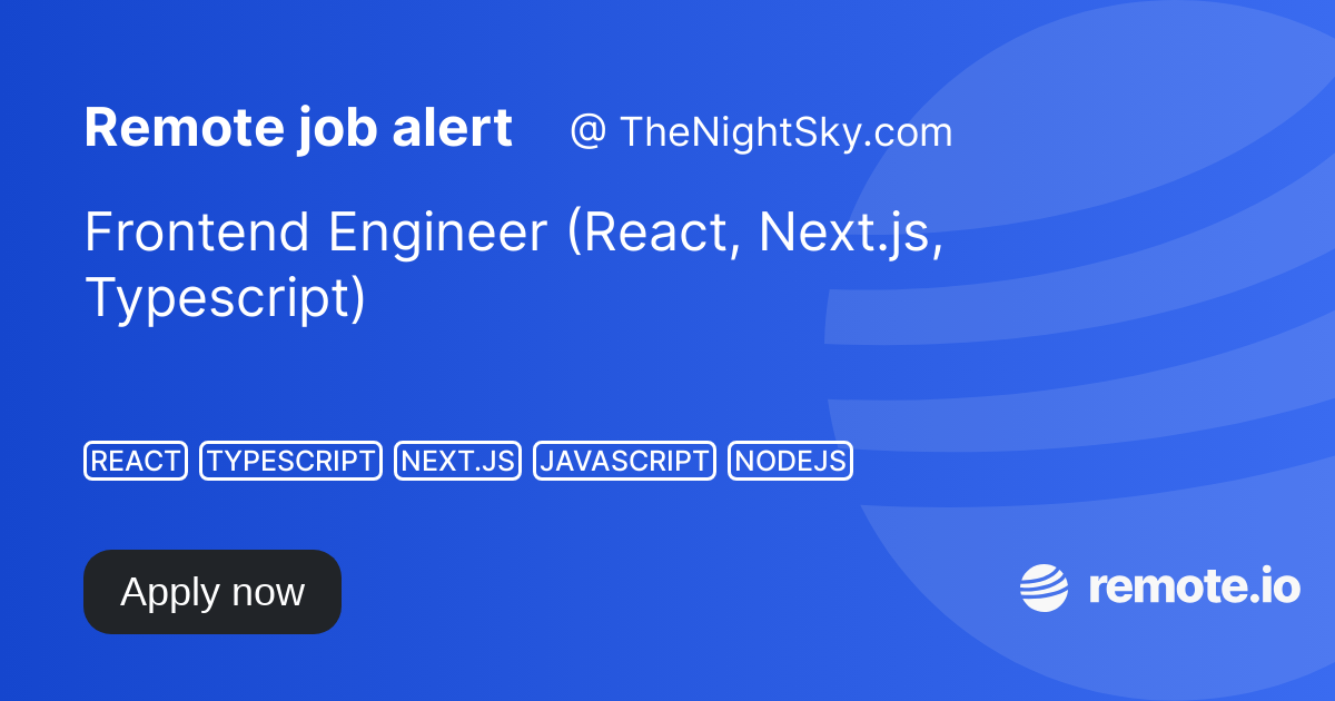 Frontend Engineer (React, Next.js, Typescript) | remote.io