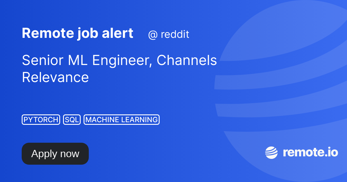 Senior ML Engineer, Channels Relevance | remote.io