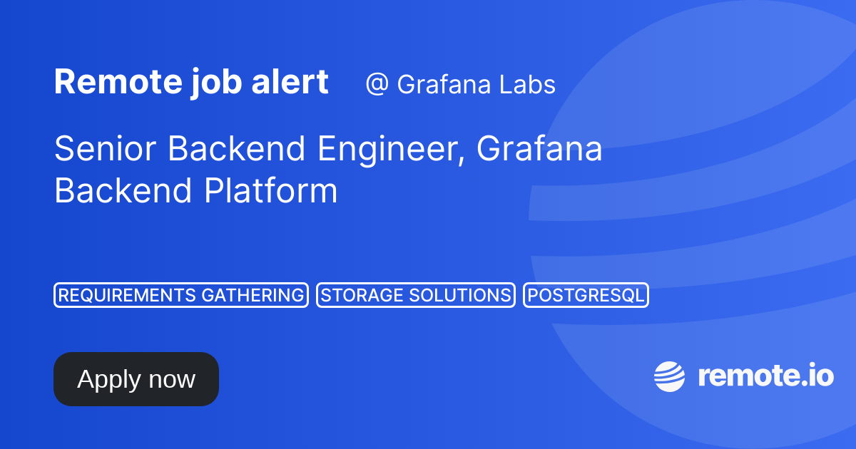 Senior Backend Engineer, Grafana Backend Platform | remote.io