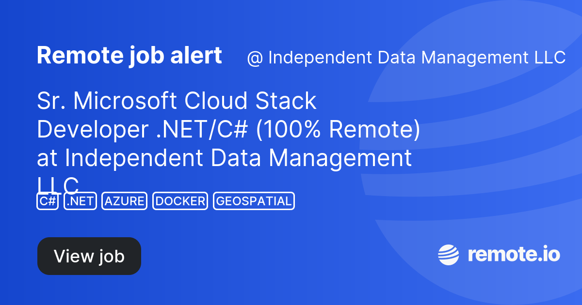 Sr. Microsoft Cloud Stack Developer .NET/C# | remote.io