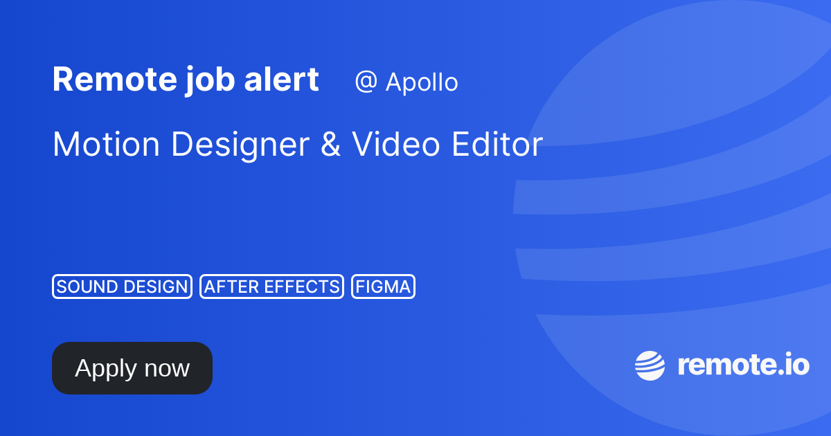 Motion Designer & Video Editor | remote.io