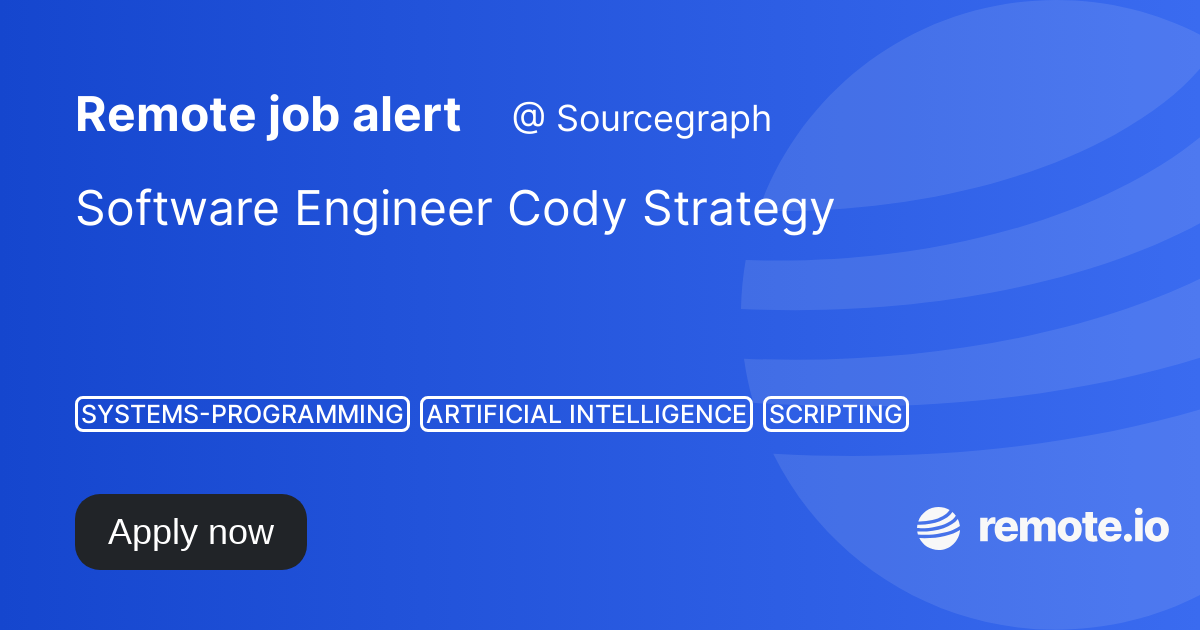 Software Engineer Cody Strategy | remote.io