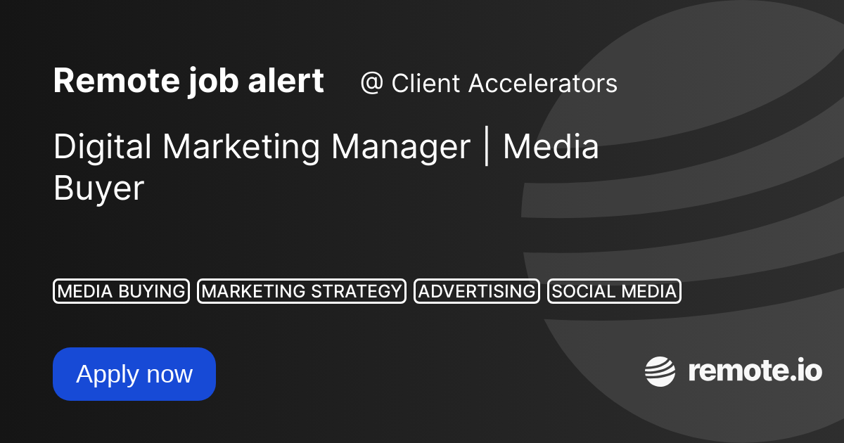 Digital Marketing Manager | Media Buyer | remote.io