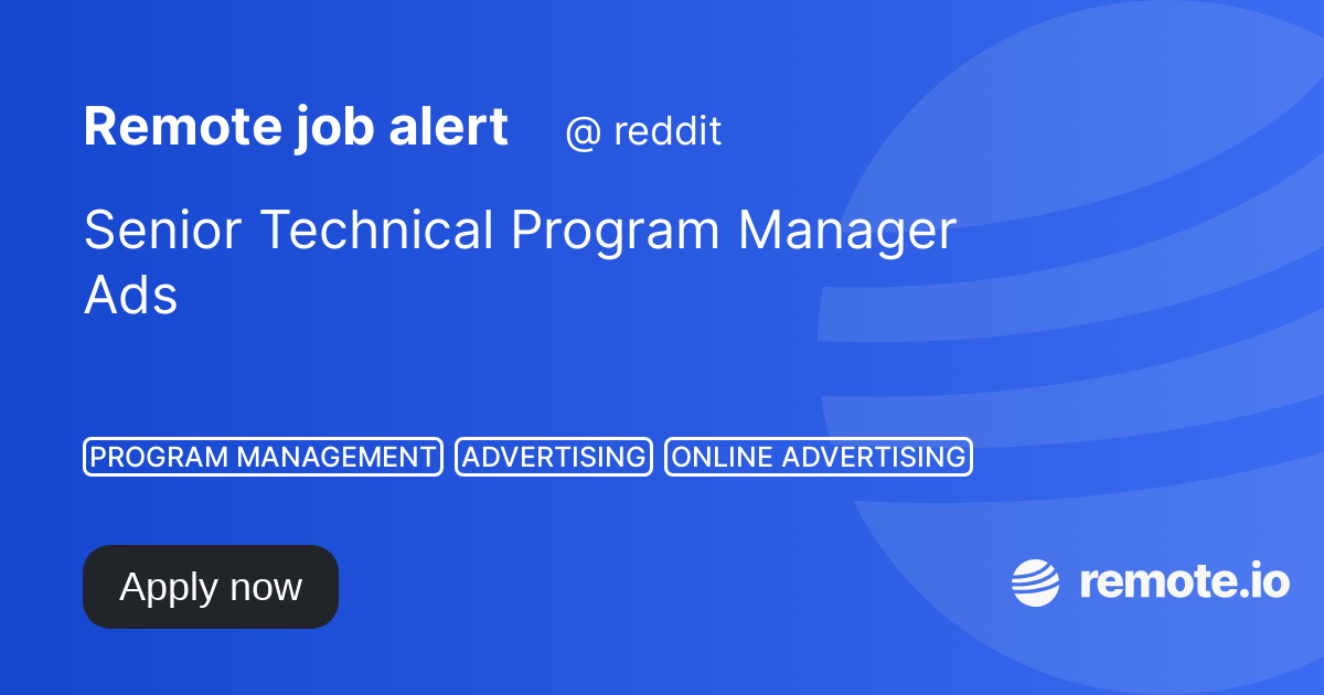 Senior Technical Program Manager Ads | remote.io