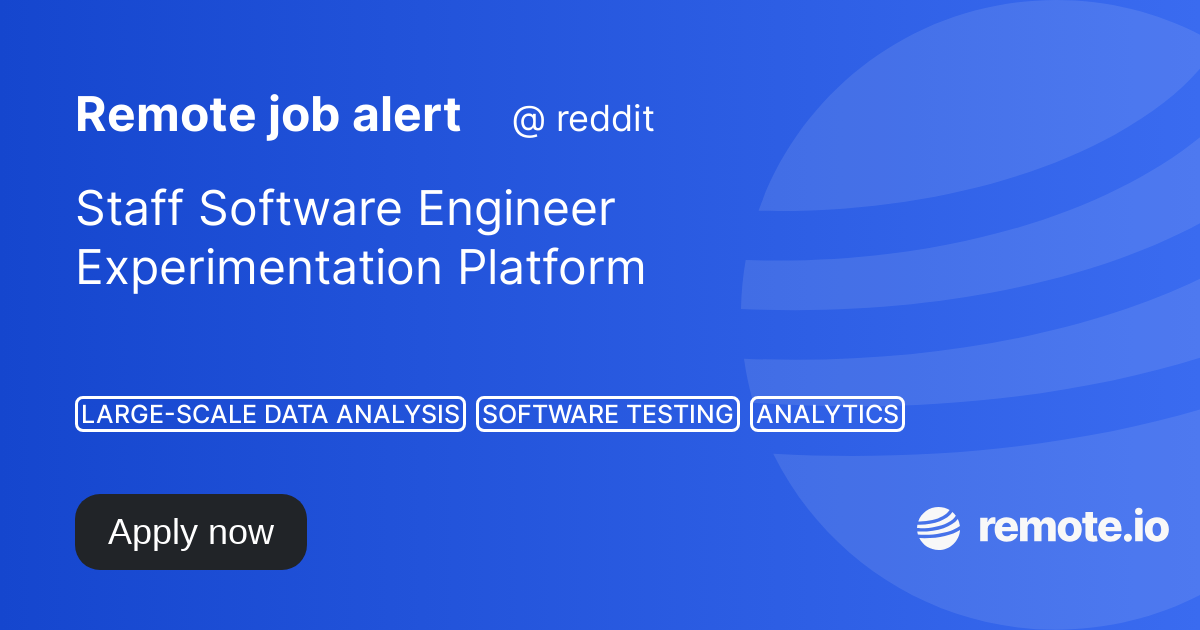 Staff Software Engineer Experimentation Platform | remote.io