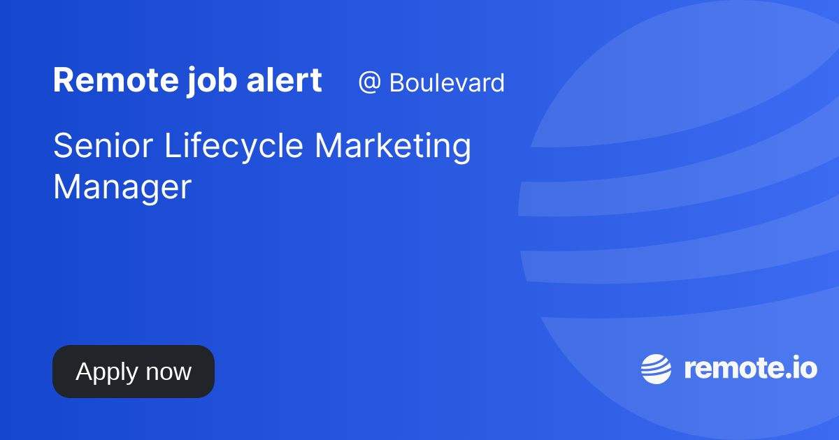 Senior Lifecycle Marketing Manager | remote.io