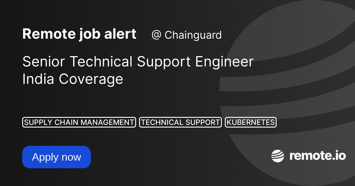Senior Technical Support Engineer India Coverage | remote.io