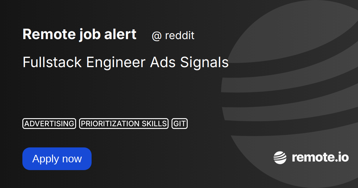 Fullstack Engineer Ads Signals | remote.io