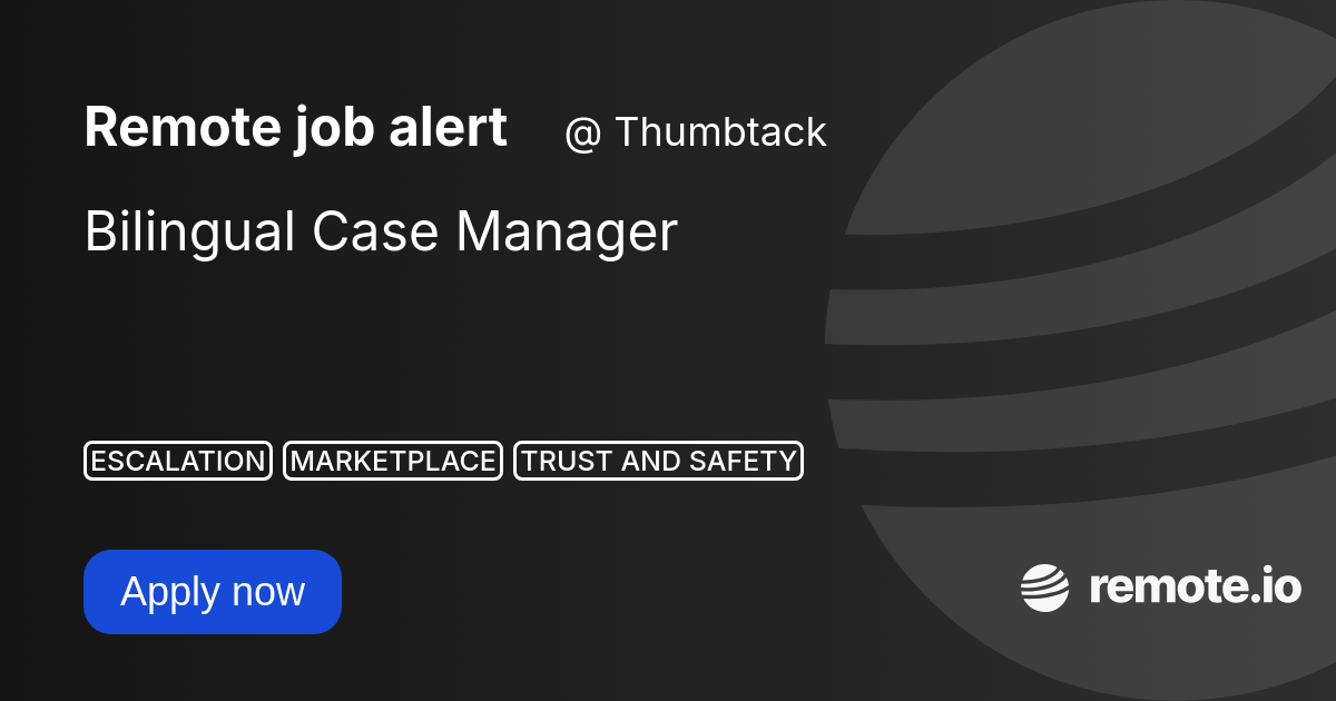 Bilingual Case Manager | remote.io