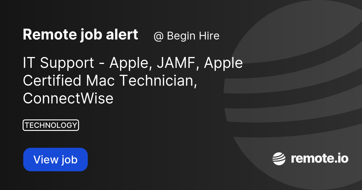 IT Support - Apple, JAMF, Apple Certified Mac Technician, ConnectWise ...