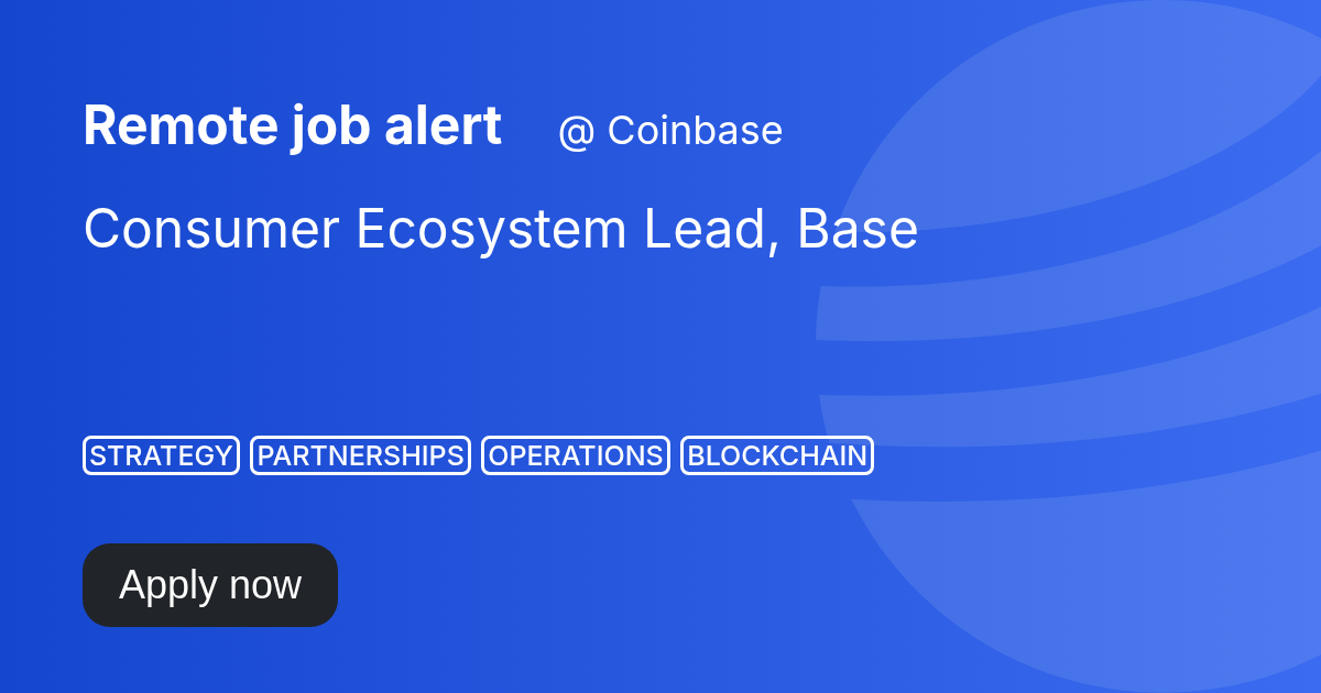 Consumer Ecosystem Lead, Base | remote.io