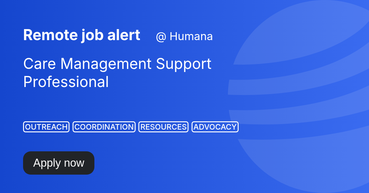 Care Management Support Professional | remote.io