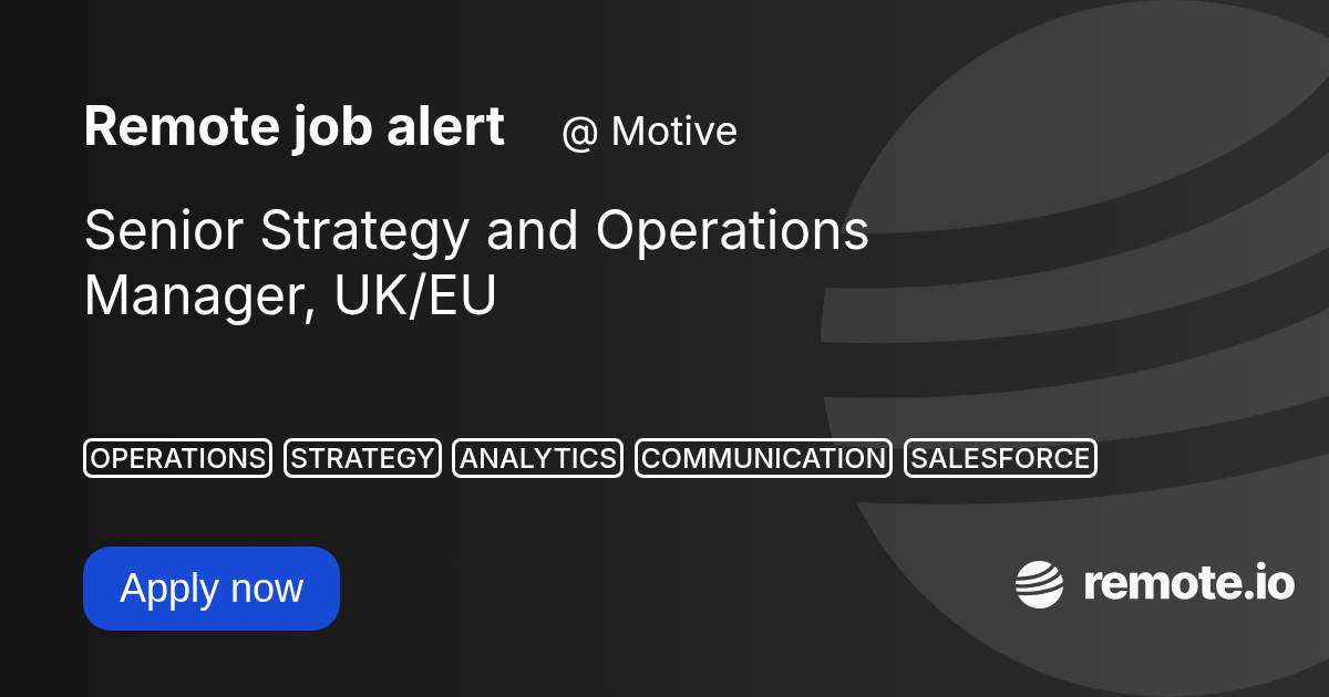Senior Strategy and Operations Manager, UK/EU | remote.io