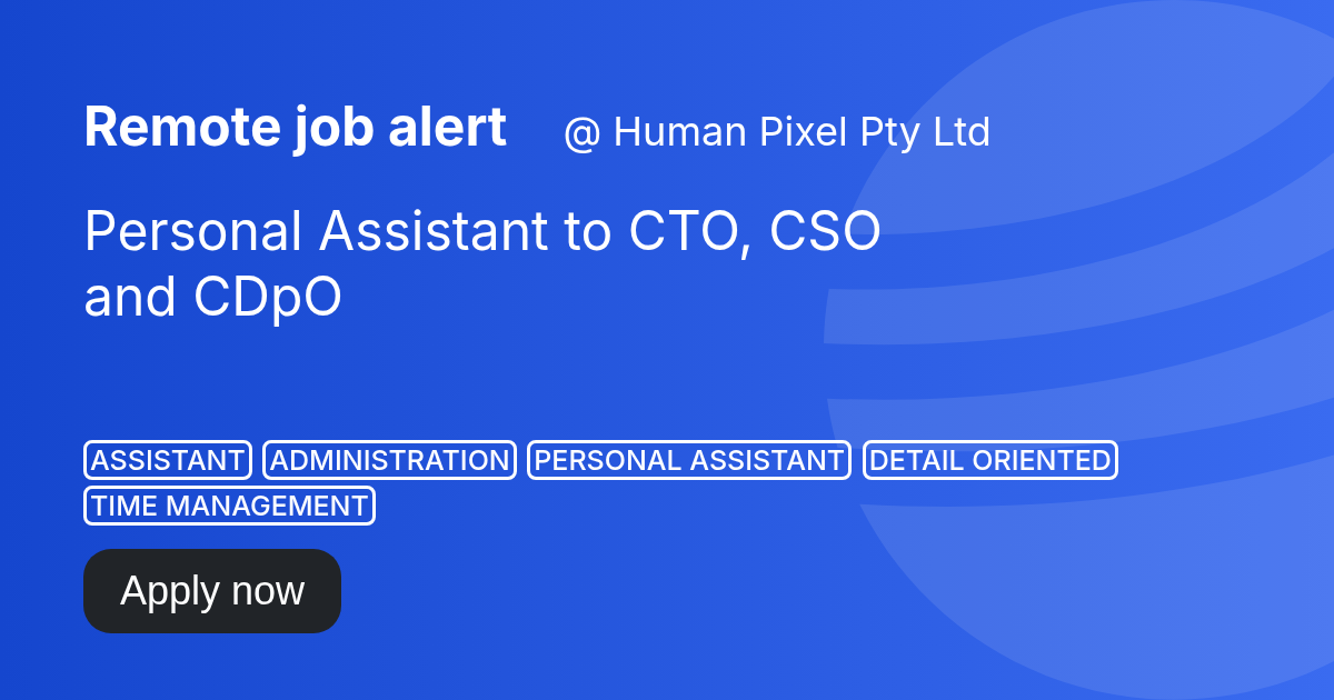 Personal Assistant to CTO, CSO and CDpO | remote.io