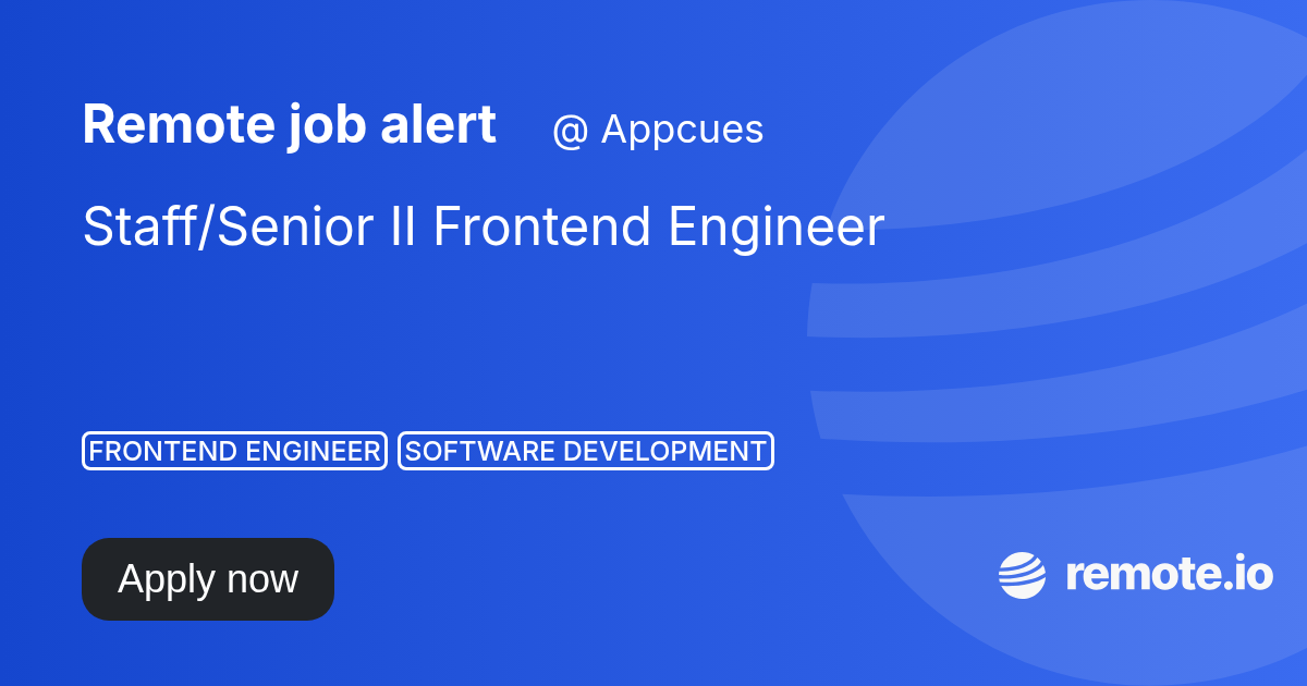 Staff/Senior II Frontend Engineer | remote.io