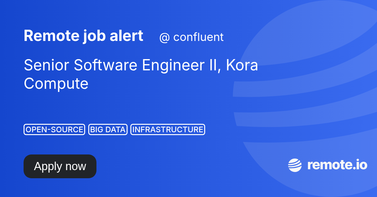 Senior Software Engineer II, Kora Compute | remote.io