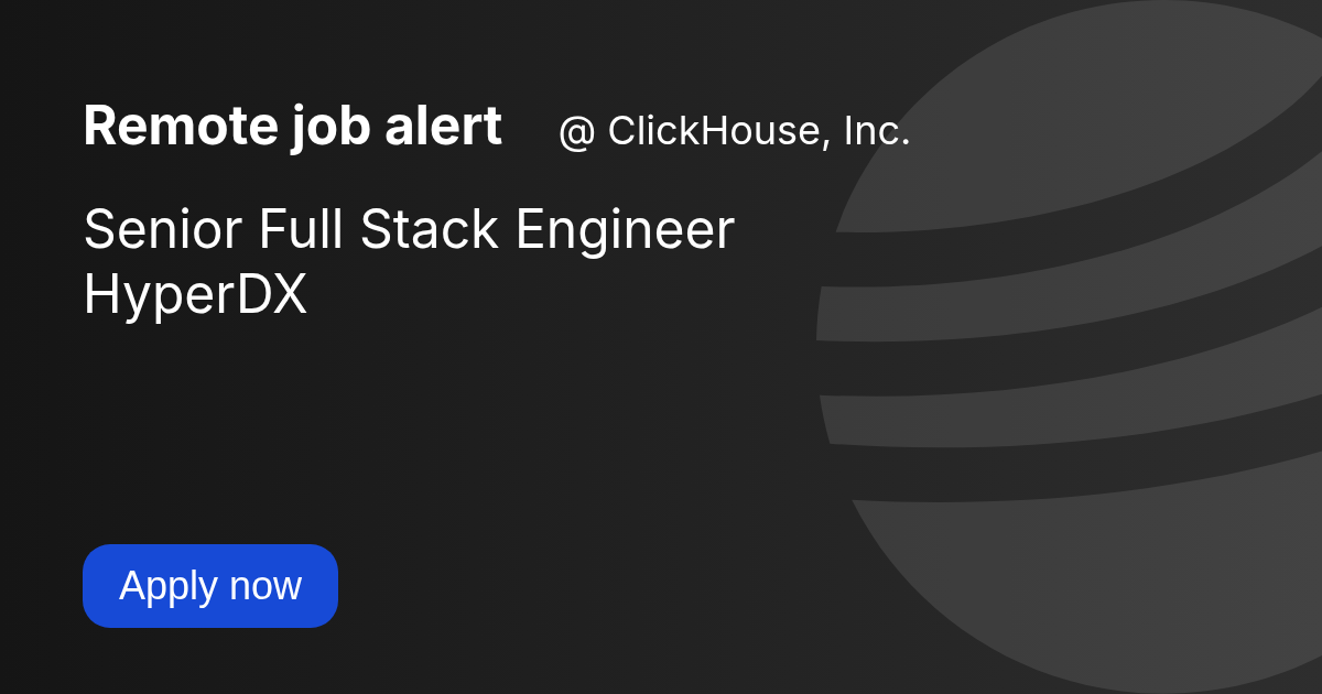 Senior Full Stack Engineer HyperDX | remote.io