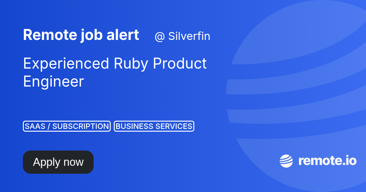 Experienced Ruby Product Engineer | remote.io