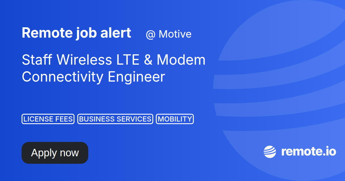 Staff Wireless LTE & Modem Connectivity Engineer | remote.io