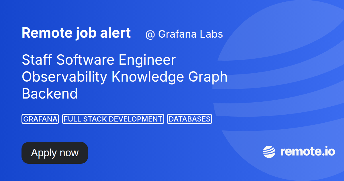 Staff Software Engineer Observability Knowledge Graph Backend | remote.io