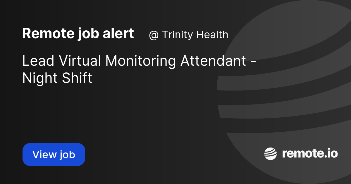Lead Virtual Monitoring Attendant - Night Shift | remote.io