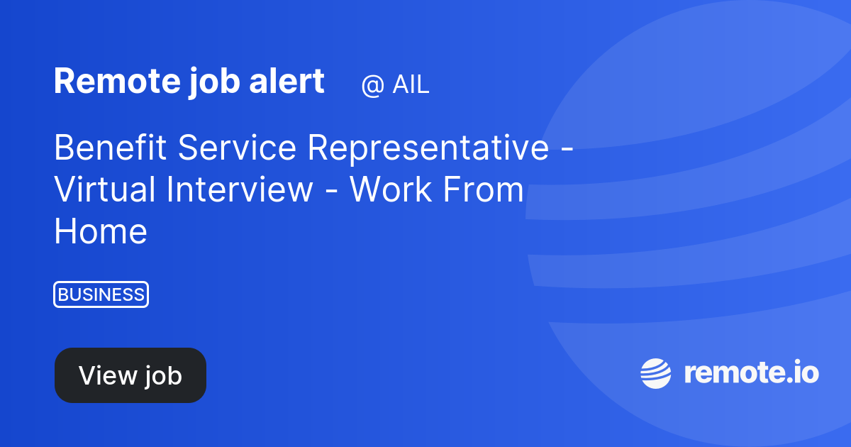 Benefit Service Representative - Virtual Interview - Work From Home ...