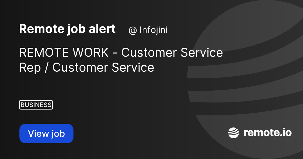 REMOTE WORK - Customer Service Rep / Customer Service | remote.io