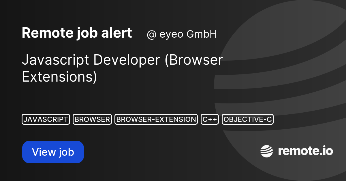 Javascript Developer (Browser Extensions) | remote.io
