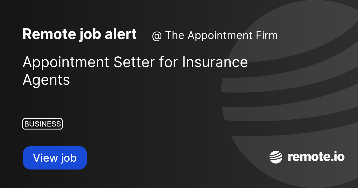 Appointment Setter for Insurance Agents | remote.io