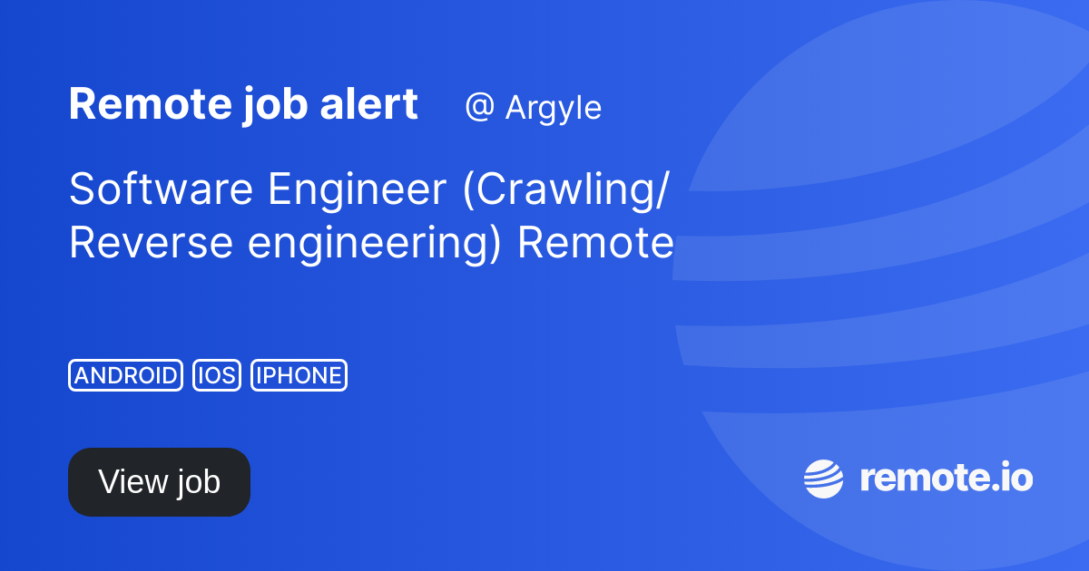 Software Engineer (Crawling/ Reverse engineering) Remote | remote.io