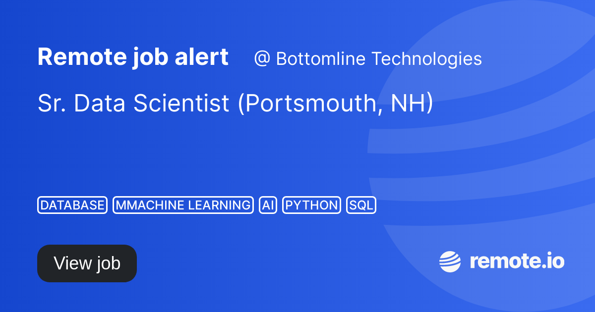 Sr. Data Scientist (Portsmouth, NH) | remote.io